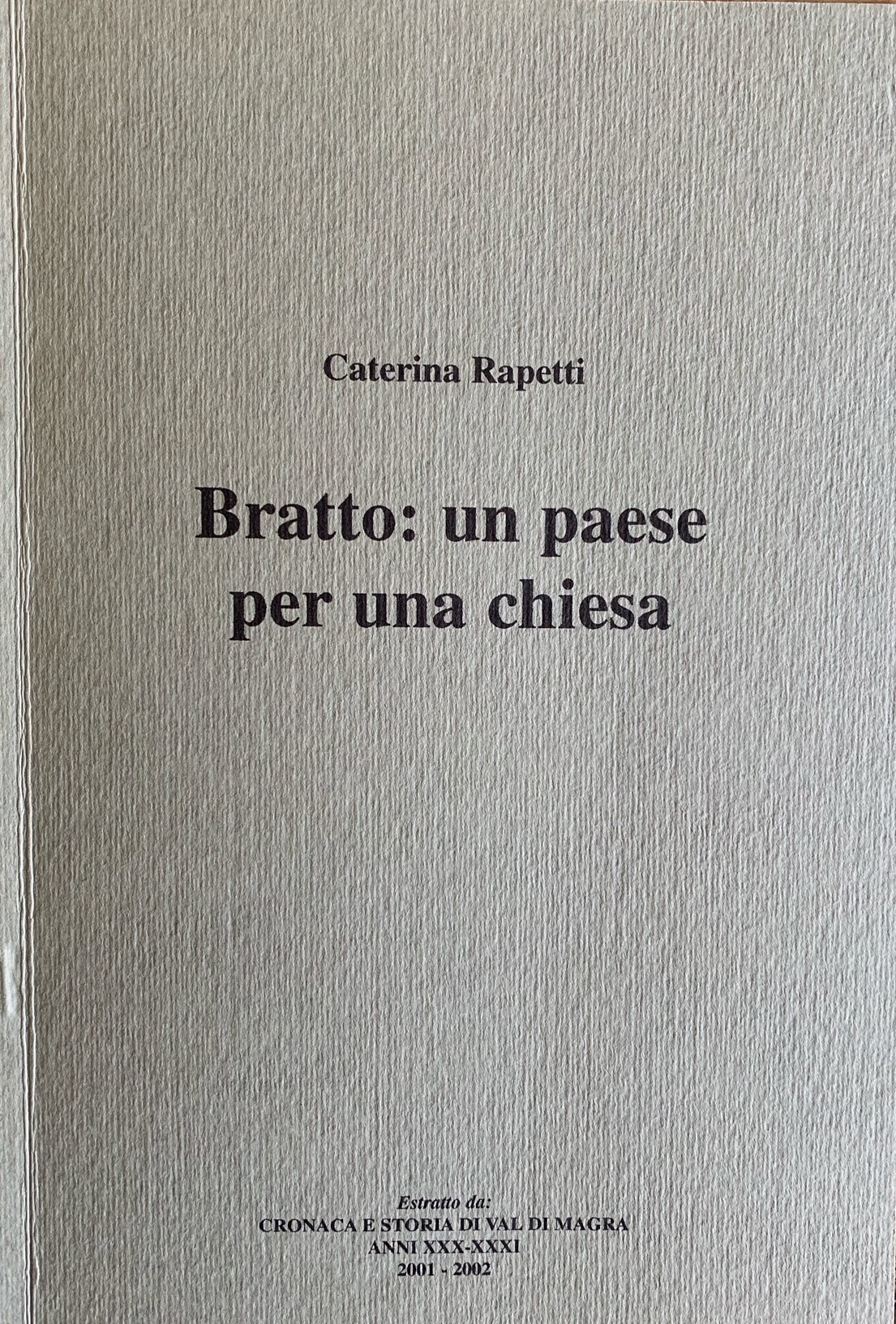 BRATTO, PUBBLICAZIONI – MUSEO VIRTUALE DELLA VITA RURALE E DELLA ...